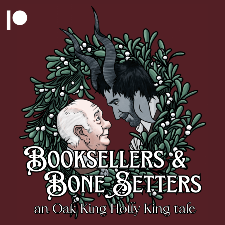 THE FINAL CHAPTER – Booksellers and Bone Setters – a new Oak King Holly ...